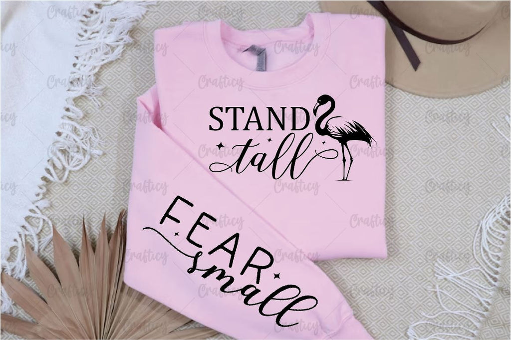 Stand tall Sleeve SVG Design - So Fontsy