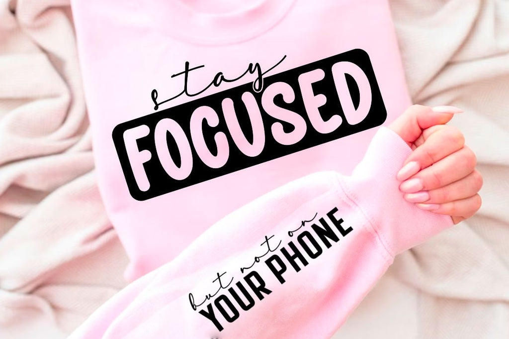 Stay Focused Sleeve SVG Design - So Fontsy