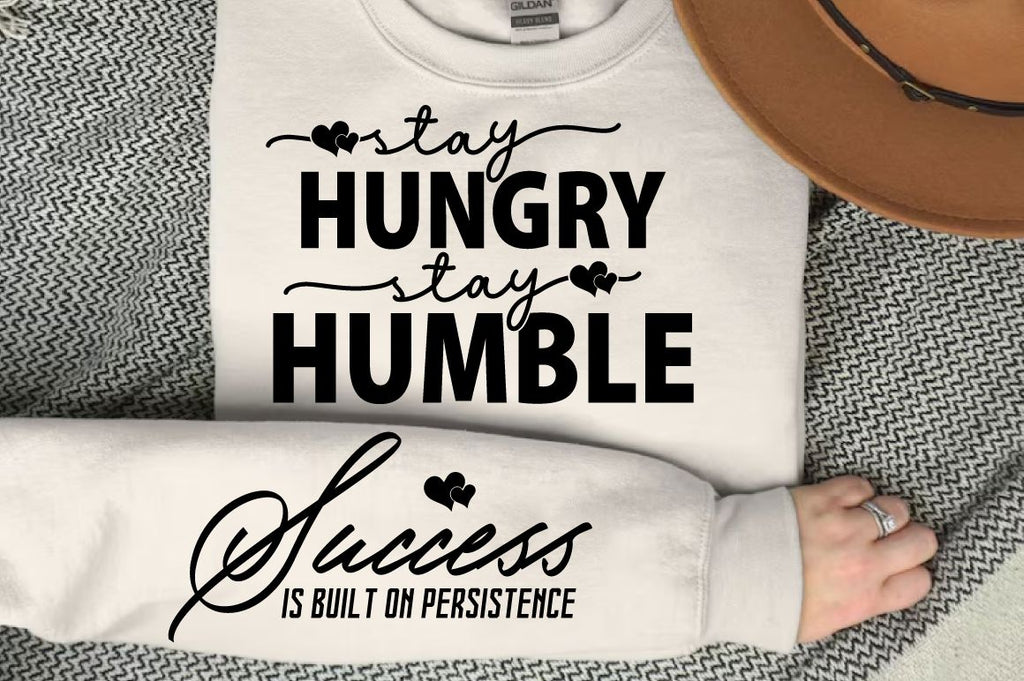 Stay Hungry Stay Humble Sleeve SVG Design - So Fontsy