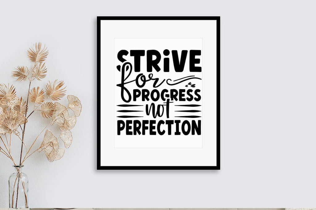 Strive for progress not perfection SVG Design - So Fontsy