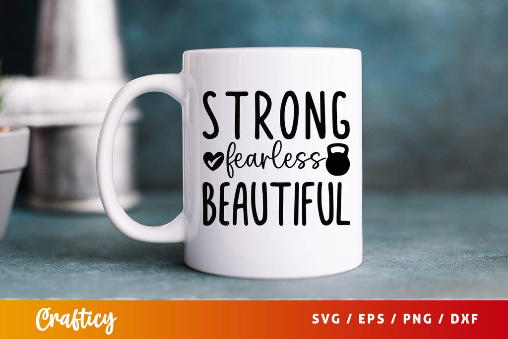 Strong fearless beautiful SVG Design - So Fontsy