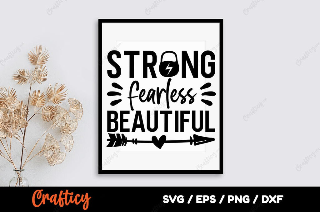 Strong fearless beautiful SVG Design - So Fontsy
