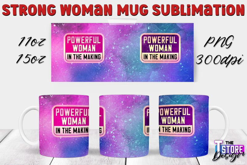 Strong Woman Mug Sublimation | 11 oz 15 oz Mug | PNG File v.1 - So Fontsy