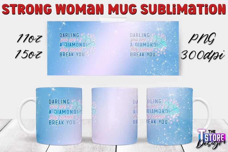 Strong Woman Mug Sublimation | 11 oz 15 oz Mug | PNG File v.1 - So Fontsy