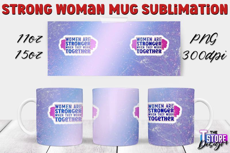 Strong Woman Mug Sublimation | 11 oz 15 oz Mug | PNG File v.1 - So Fontsy