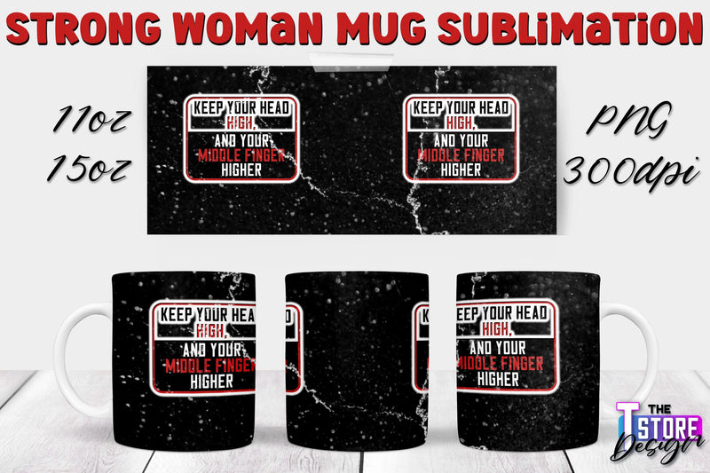 Strong Woman Mug Sublimation | 11 oz 15 oz Mug | PNG File v.2 - So Fontsy