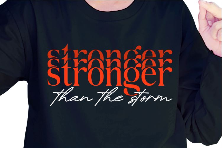 Stronger Than The Storm SVG, Inspirational Quotes, Motivatinal Quote ...