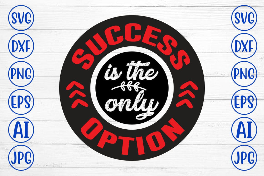 Success Is The Only Option - So Fontsy