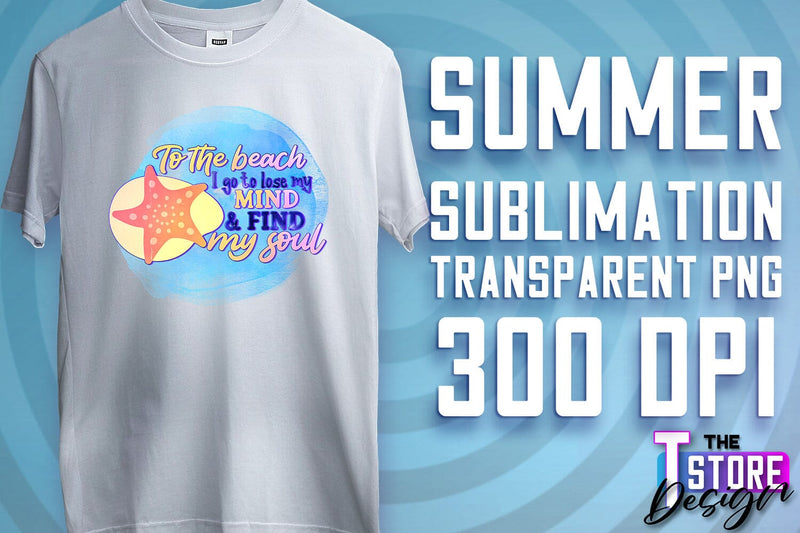 Summer Sublimation | T-Shirt Design | Summer Quotes PNG | PNG File - So ...