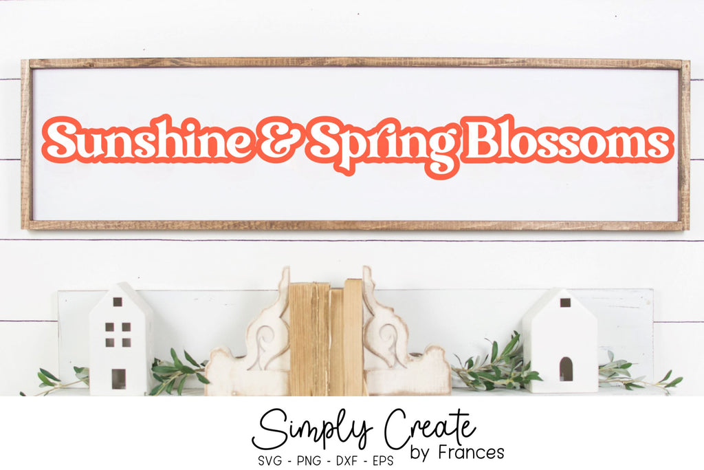 Sunshine & Spring Blossoms SVG - So Fontsy