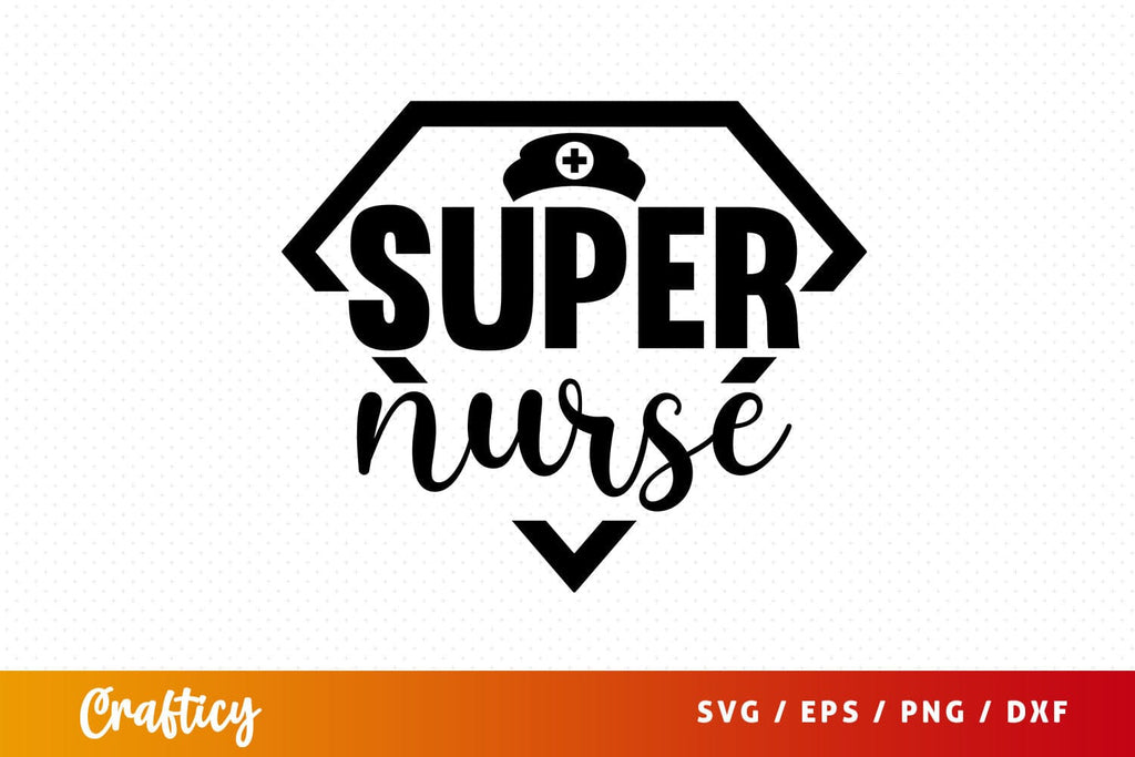 Super nurse Svg Design - So Fontsy