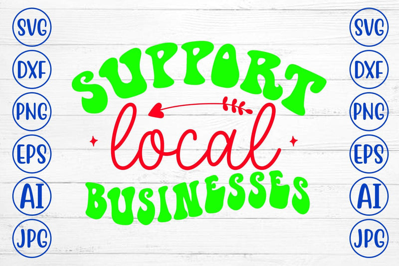 Support Local Businesses Retro SVG - So Fontsy