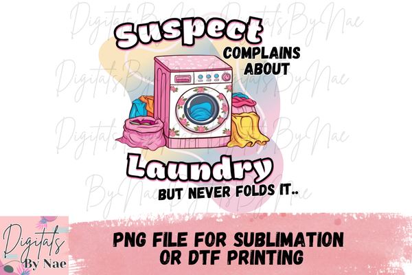 Suspect Laundry | PNG File | Funny PNG Graphic - So Fontsy