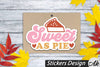 Sweet As Pie Stickers Design - So Fontsy