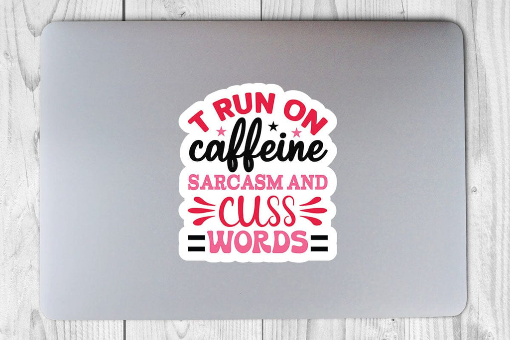 T run on caffeine sarcasm and cuss words - So Fontsy