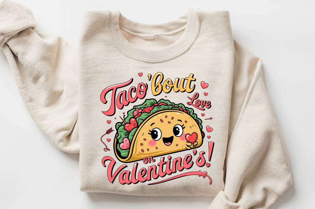 Taco bout love on Valentine’s! Sublimation Design - So Fontsy