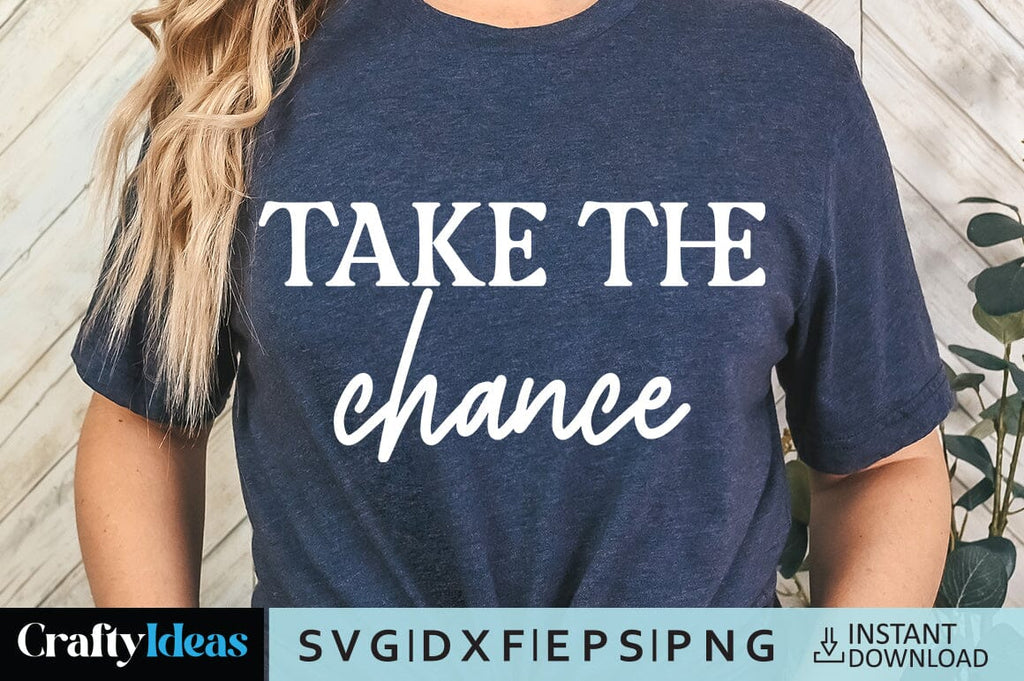 Take the chance - So Fontsy