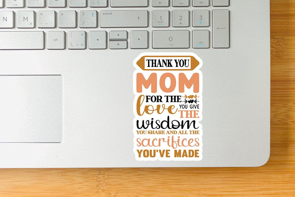 Thank you mom for the love you give the wisdom you share and all the ...