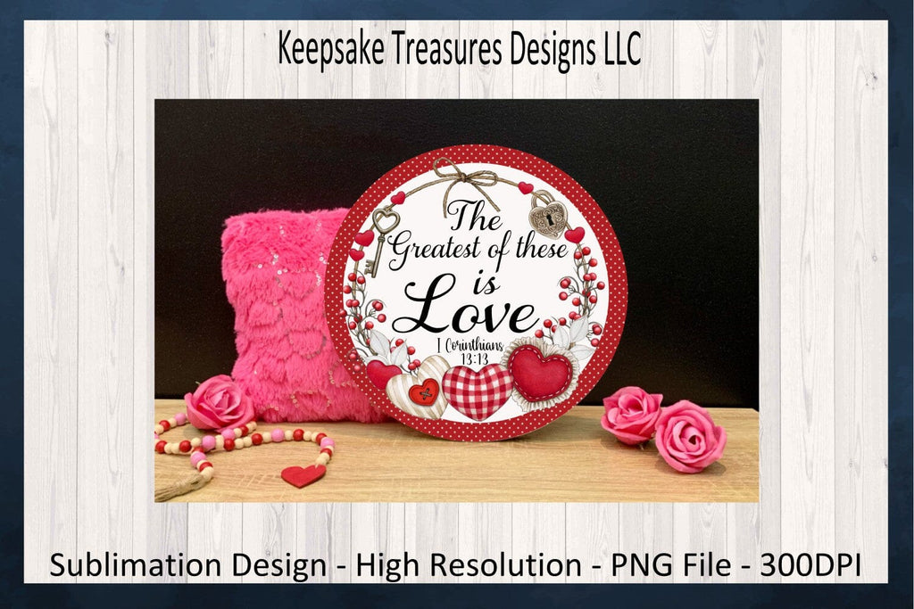 The Greatest Of These Is Love, 1 Corinthians 13:13, Valentine Door Sign ...