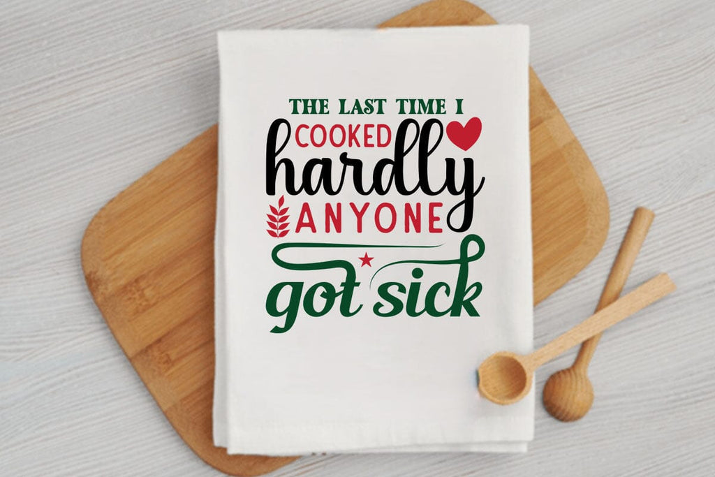 The last time i cooked hardly anyone got sick - So Fontsy