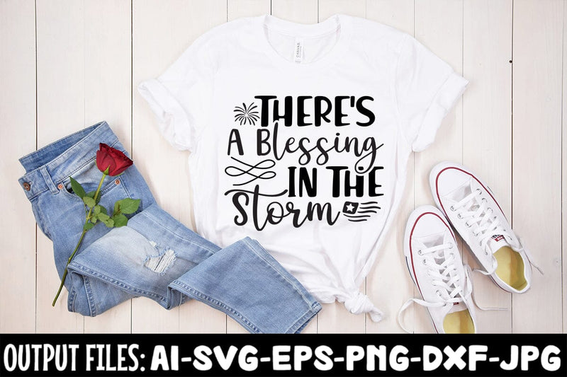 There's A Blessing In The Storm SVG DESIGN - So Fontsy