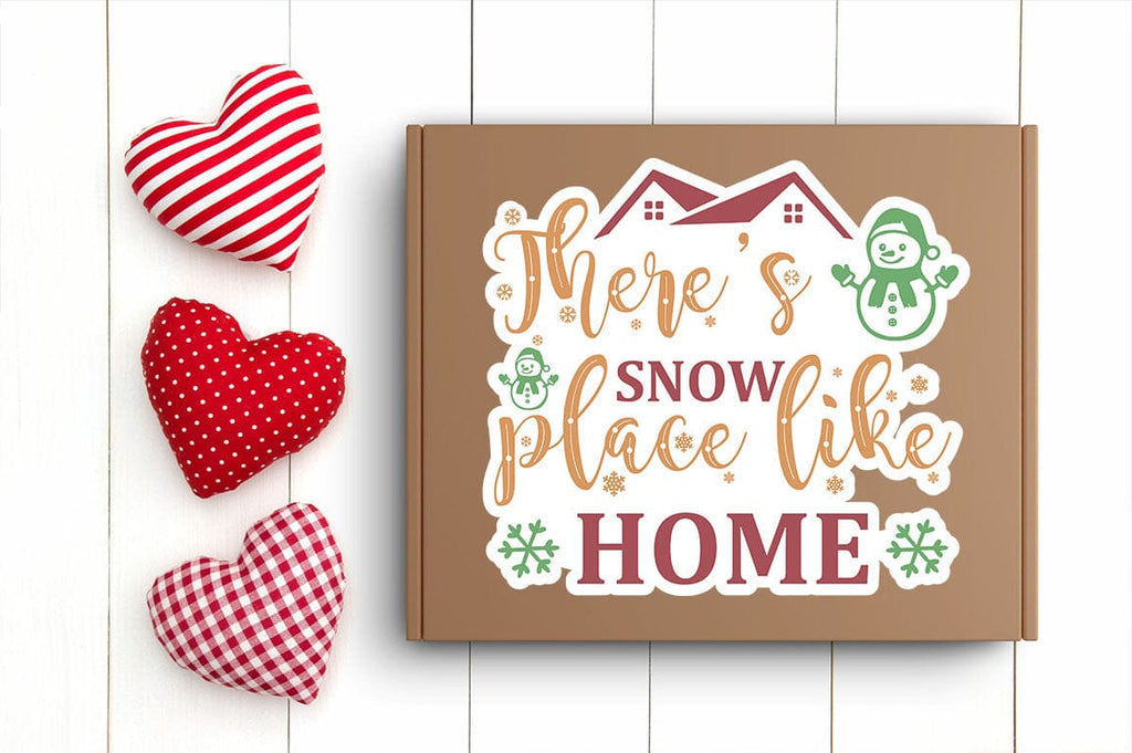 Theres snow place like home Png Sticker Design - So Fontsy