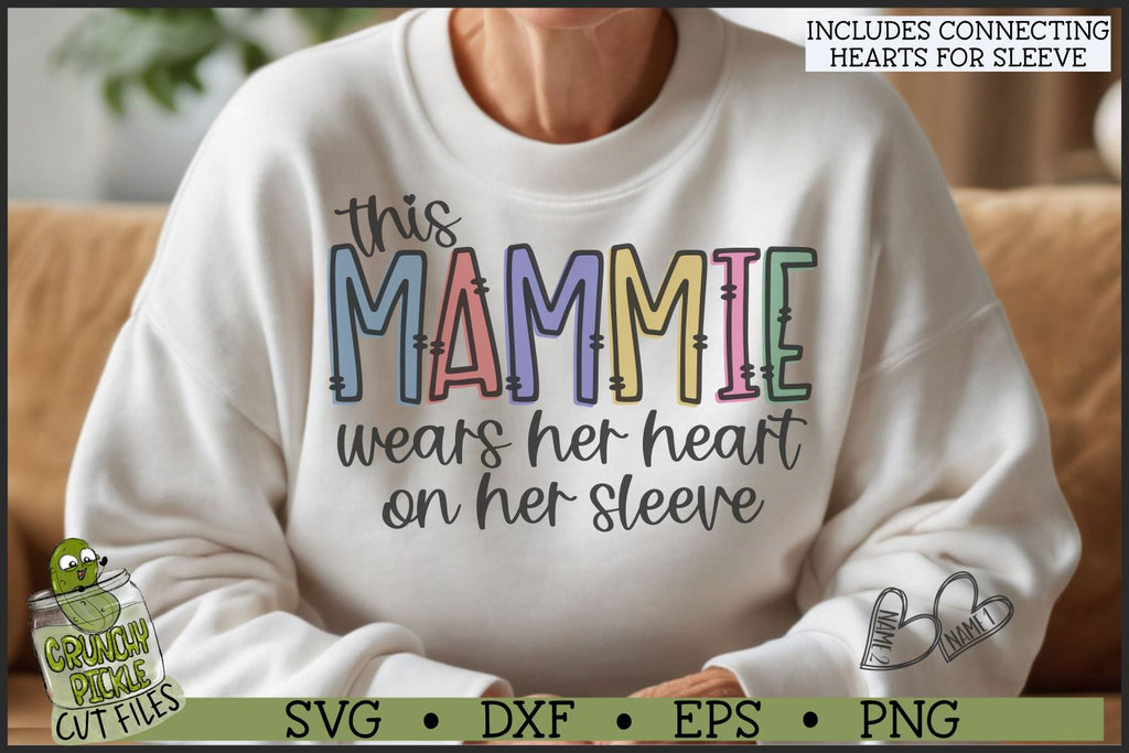 This Mammie Wears Her Heart on Her Sleeve SVG File - So Fontsy