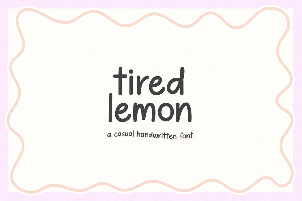 Tired Lemon - Casual Handwritten Font - So Fontsy