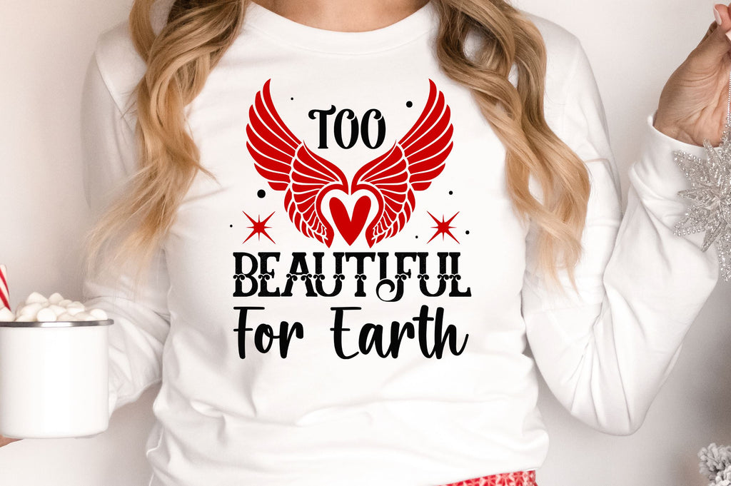 Too beautiful for earth svg design - So Fontsy