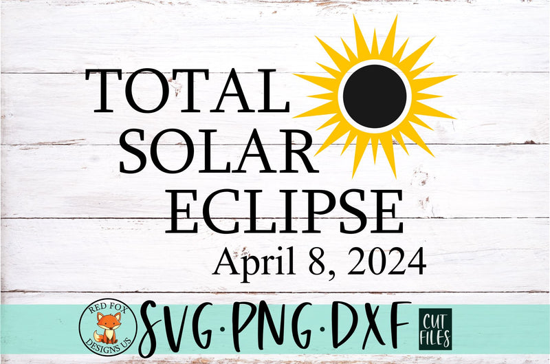 Total Eclipse 2024 SVG | solar eclipse 2024 svg - So Fontsy