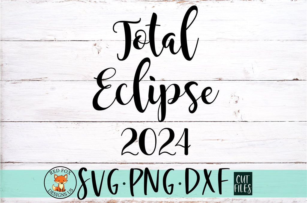 Total Eclipse 2024 SVG | solar eclipse 2024 svg - So Fontsy