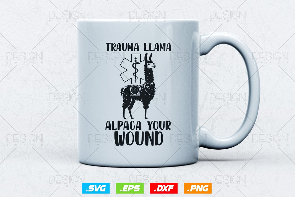 Trauma Llama Alpaca Your Wound Svg Png, EMT Svg, EMS Svg, Paramedic Svg ...