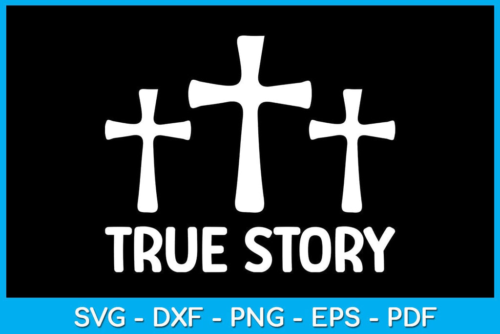 True Easter Story Cross Resurrection Religious Easter Sunday SVG Cut ...