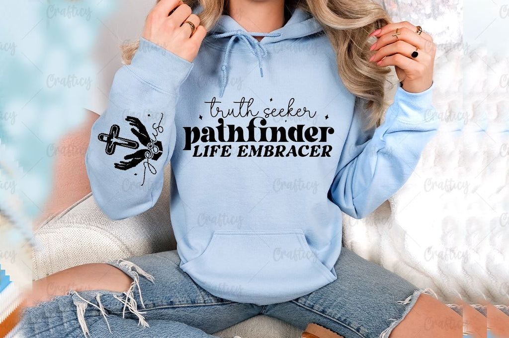 Truth seeker pathfinder life embracer Sleeve SVG Design - So Fontsy
