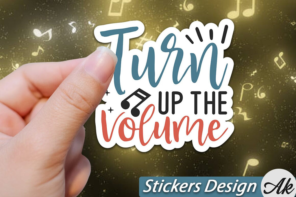 Turn up the volume Stickers Design - So Fontsy