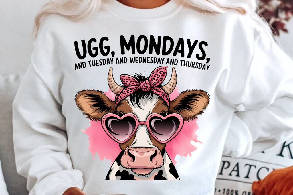 Ugg, Monday And Tuesday And Wednesday And Thursday Sublimation - So Fontsy