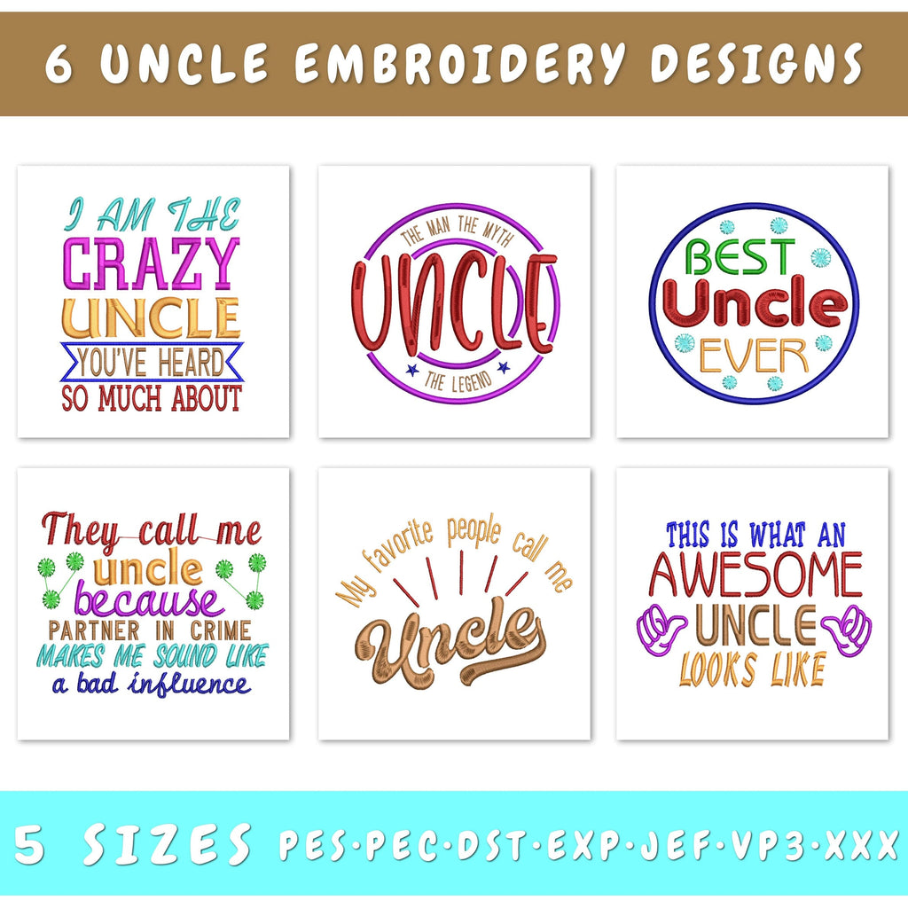 Uncle Machine Embroidery Designs Bundle - 6 Designs, Uncle Quotes ...