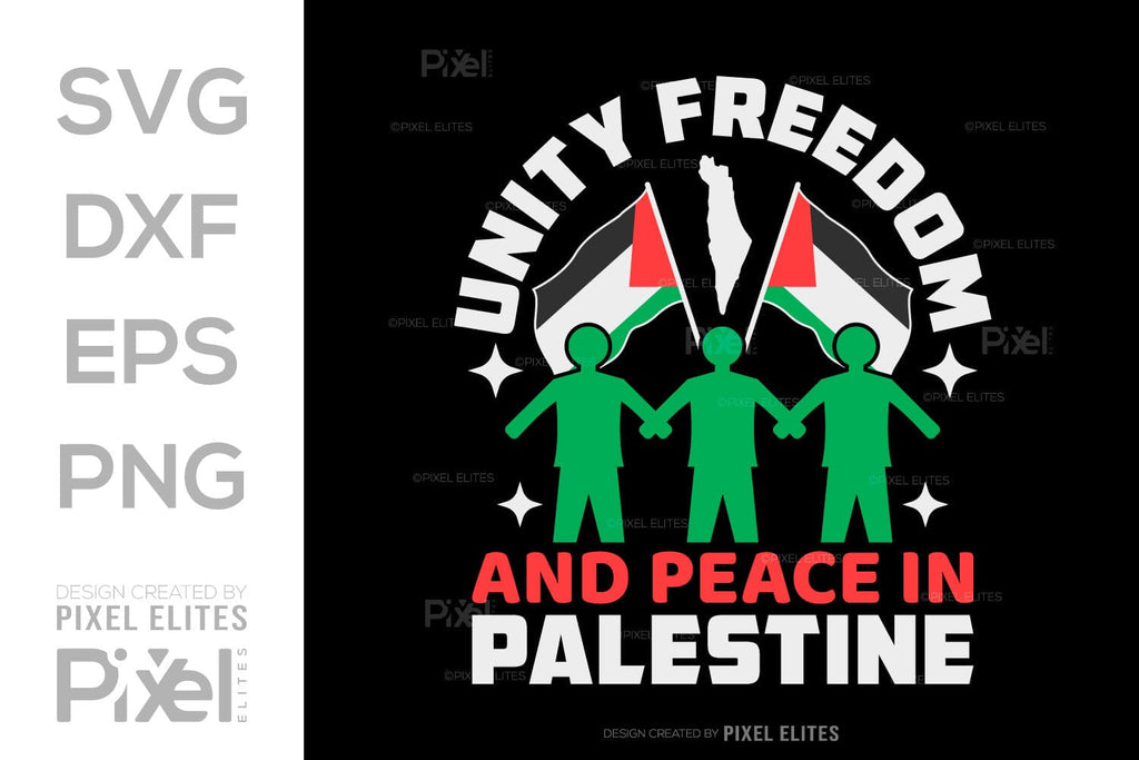 Unity Freedom And Peace In Palestine SVG Free Palestine Tshirt Bundle ...