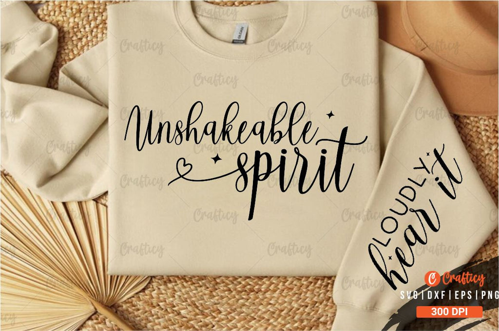Unshakeable spirit Sleeve SVG Design - So Fontsy