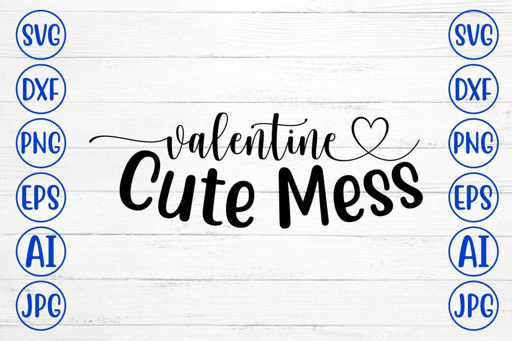 Valentine Cute Mess SVG - So Fontsy