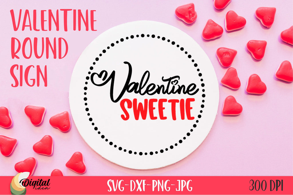 Valentine Sweetie SVG. Valentine Round Sign - So Fontsy