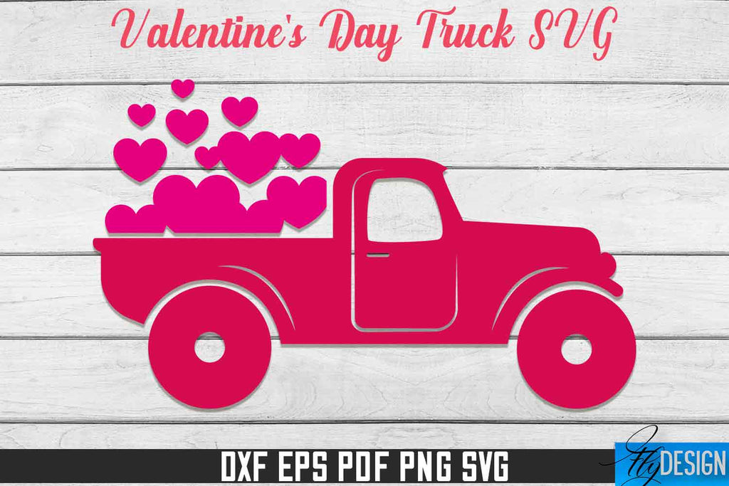 Valentine's Day Truck SVG | Print Design | SVG File - So Fontsy