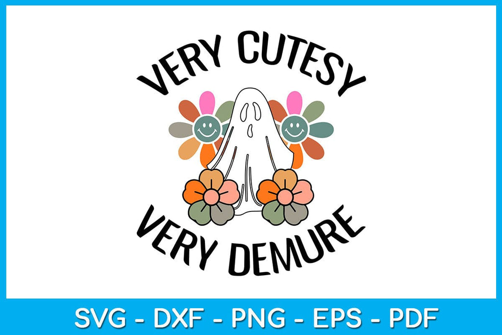 Very Cutesy Very Demure SVG PNG PDF Cut File - So Fontsy