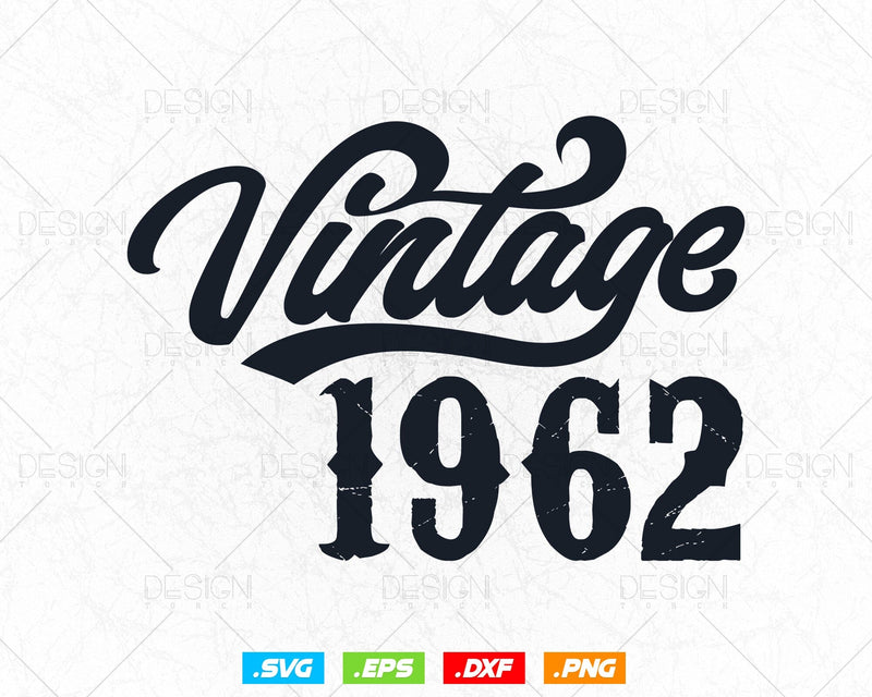 Vintage 1962 Birthday Svg Png, 62nd Birthday Svg, Vintage 1962 Shirt ...