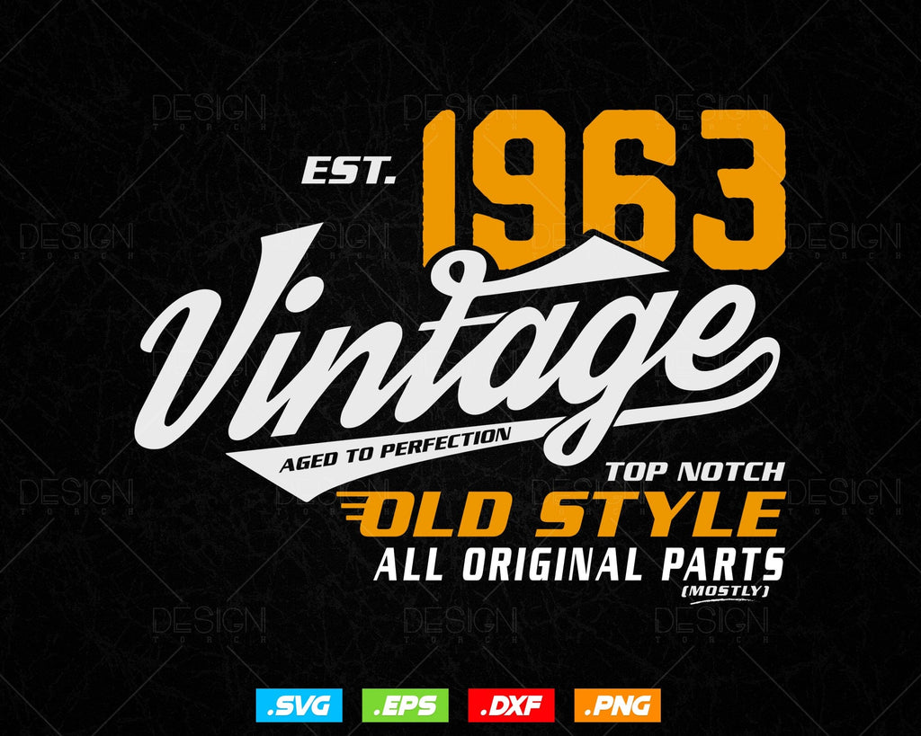 Vintage 61st Birthday Svg Png, Est 1963, Aged to Perfection Svg, Mostly ...