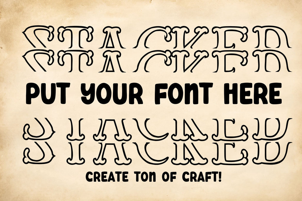 Vintage Monogram Stacked - So Fontsy