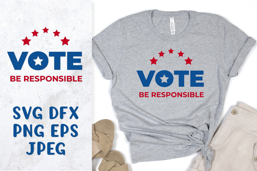 Vote. Be responsible. Patriotic SVG. Presidential election - So Fontsy