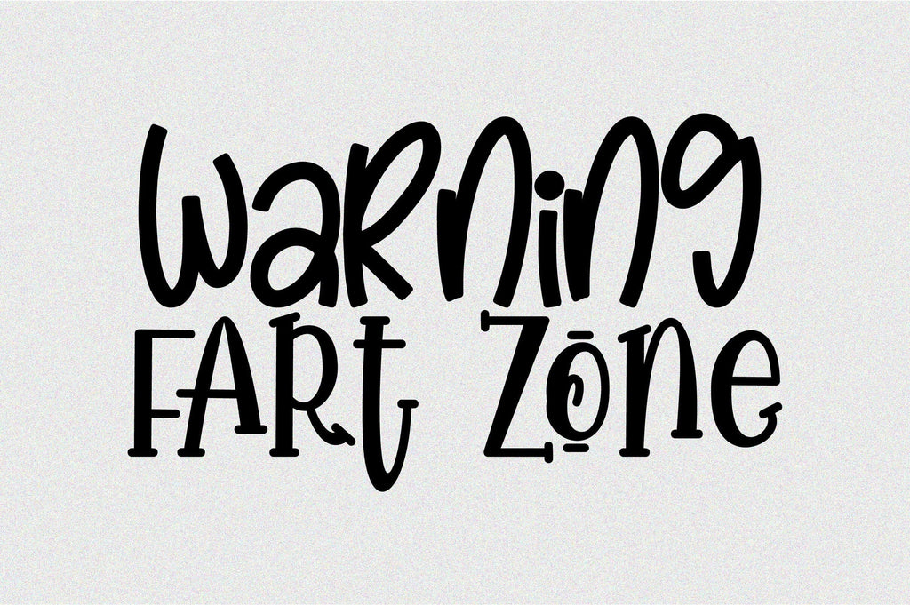 warning fart zone - So Fontsy