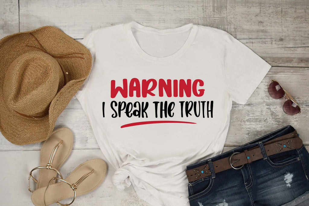 Warning I Speak The Truth SVG Sarcasm Quotes - So Fontsy