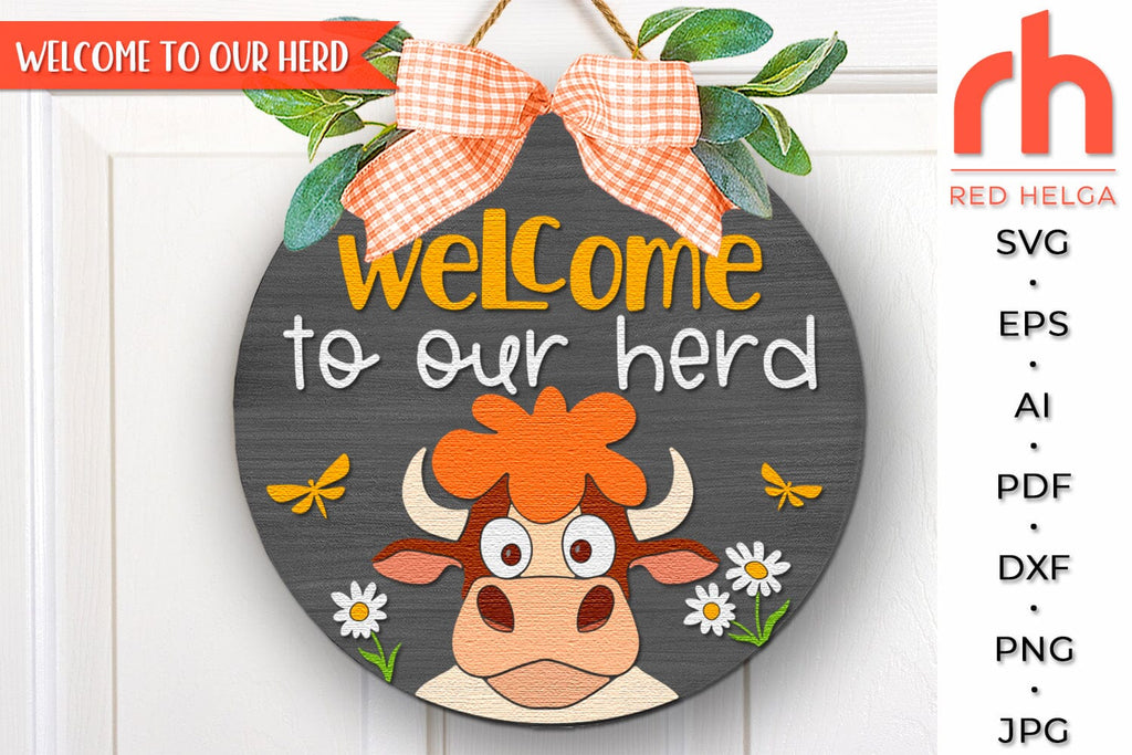 Welcome to Our Herd SVG, Farm Door Sign DXF, Cow Cut File - So Fontsy